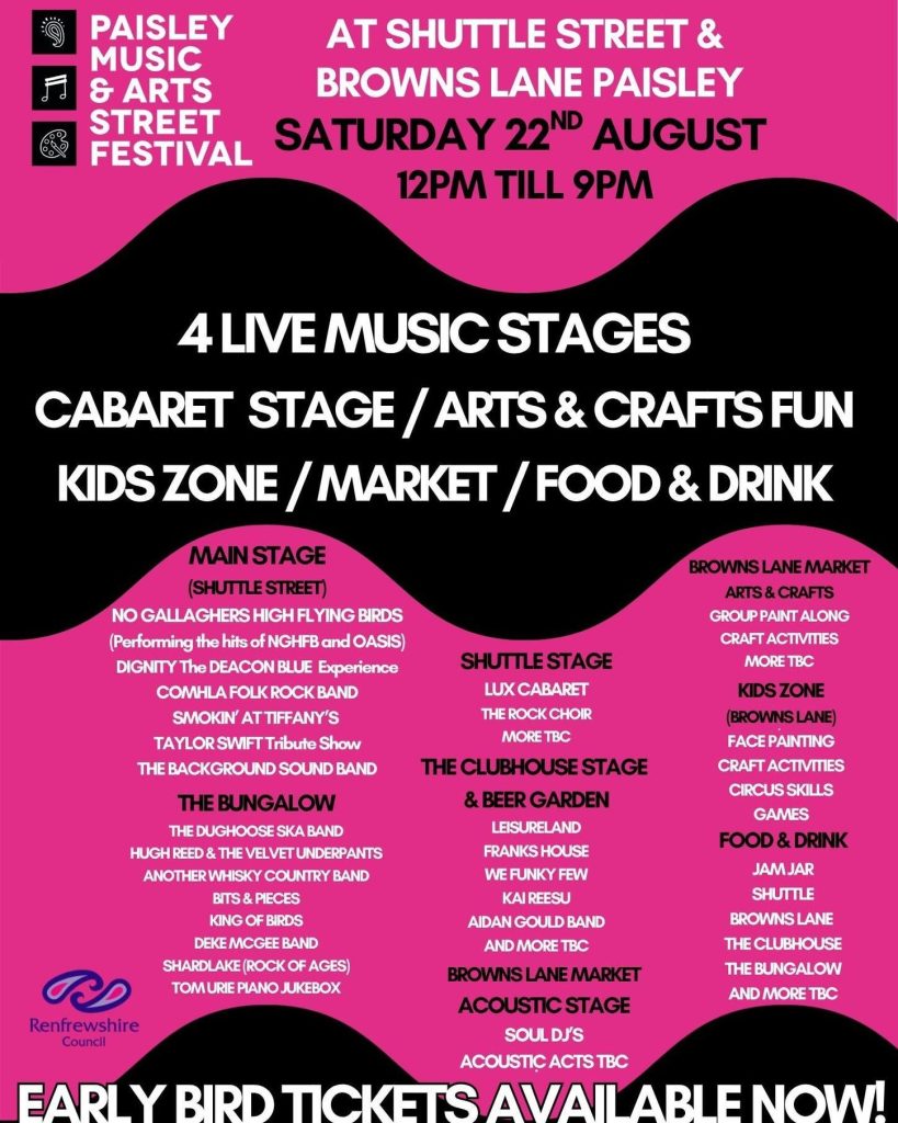 THE 1st PAISLEY MUSIC & ARTS FESTIVAL is on SATURDAY 22 AUGUST 2026 ...